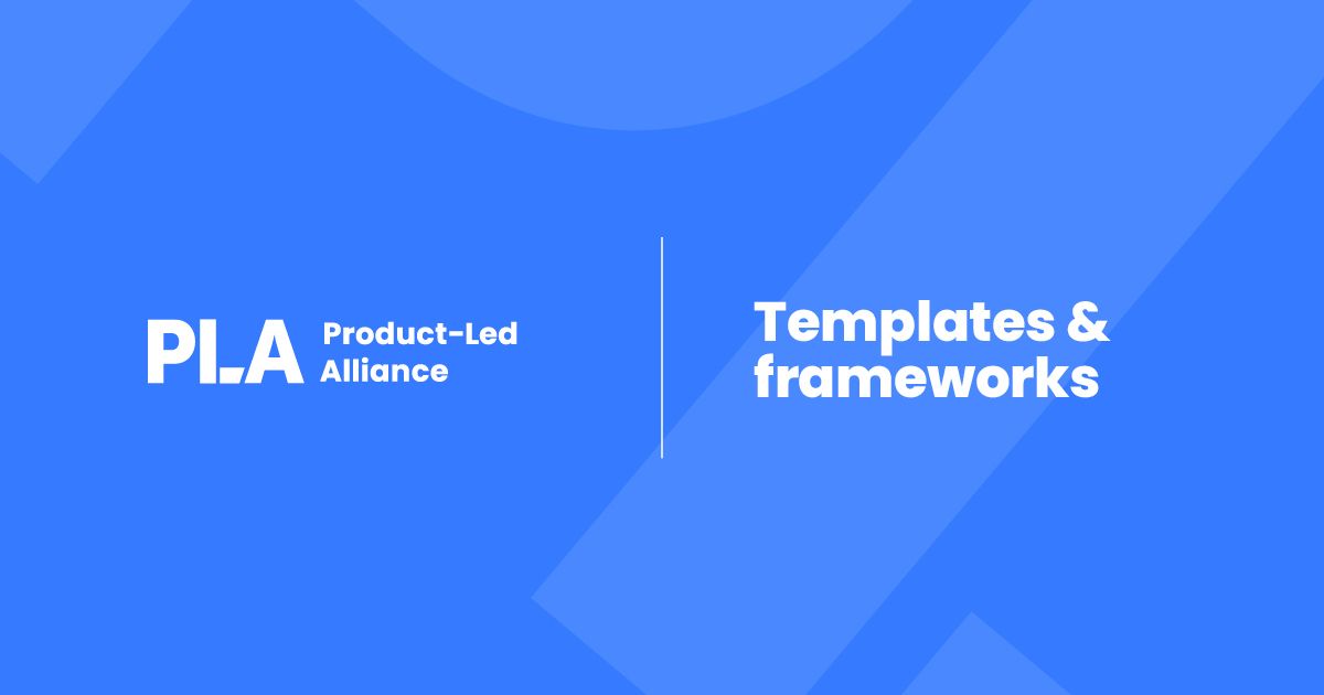 Templates [free preview] | Product-Led Alliance