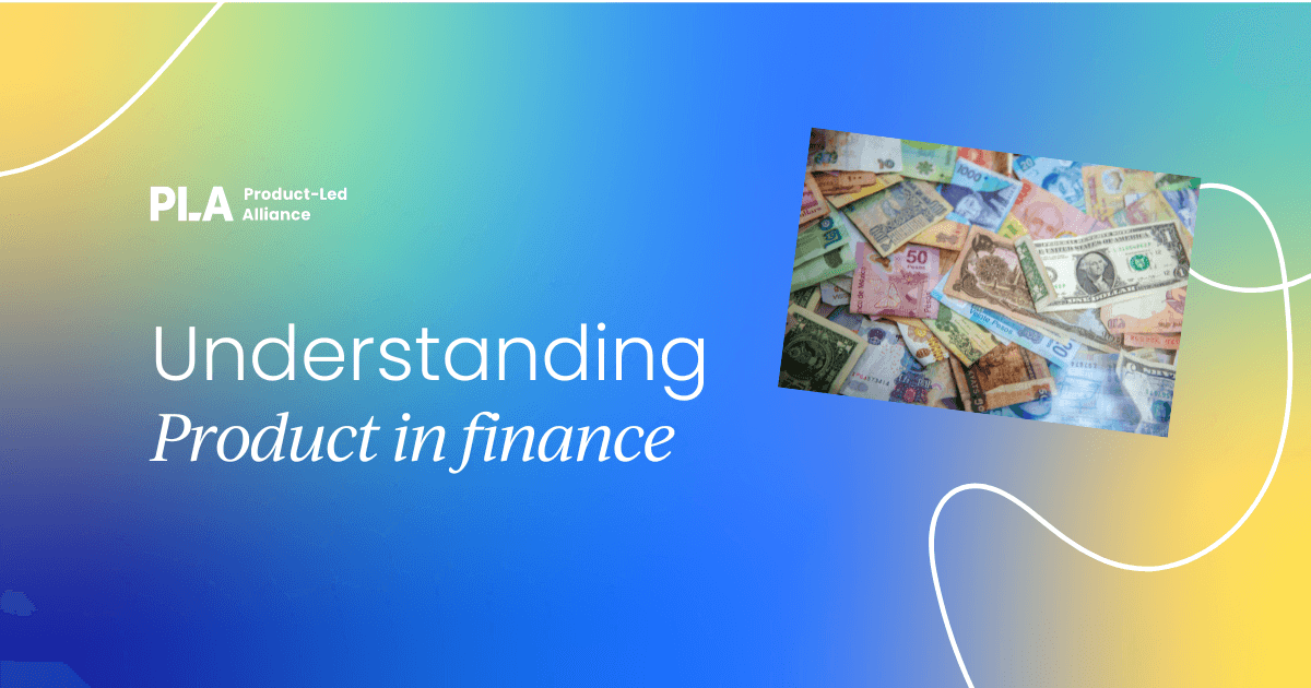 The complete guide to finance for product managers