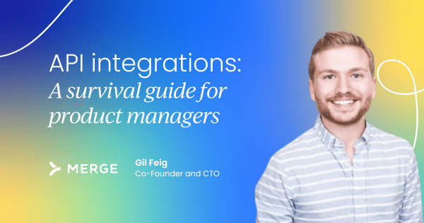 API integrations: A survival guide for product managers
