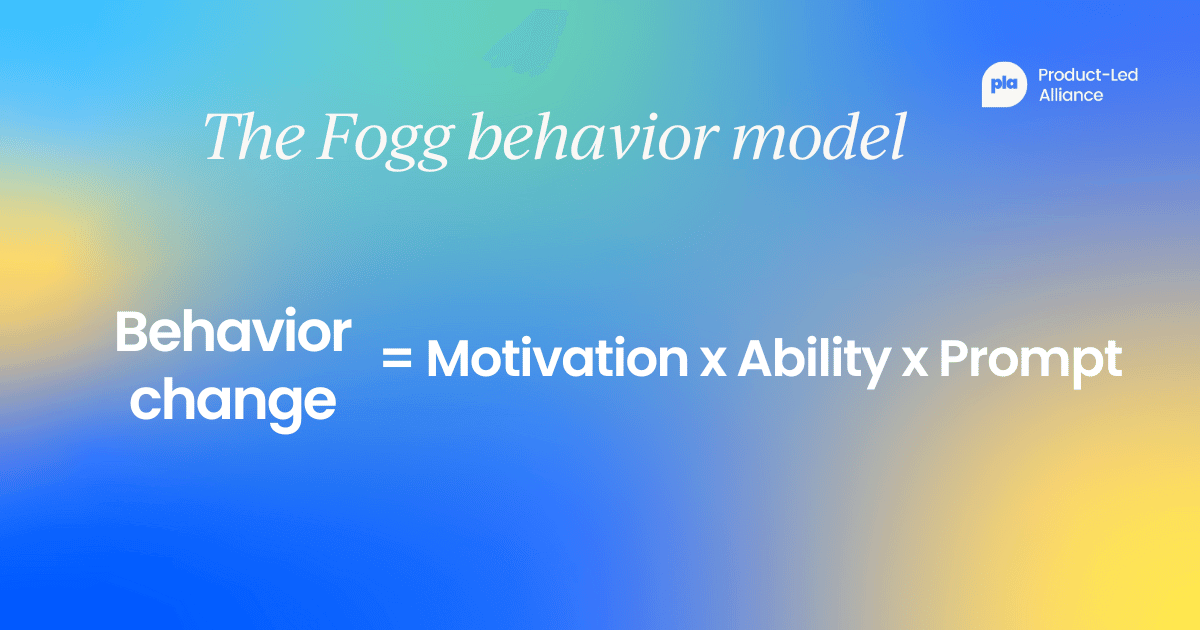 Using the Fogg Behavior Model to drive product growth